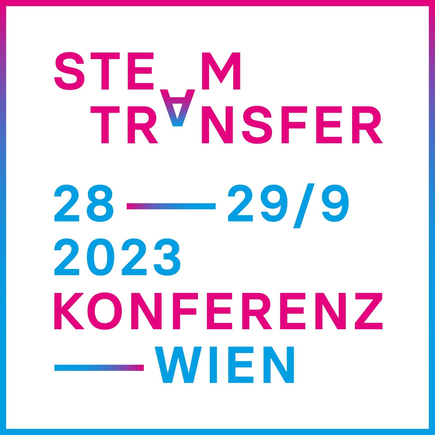 STEAM Transfer Conference – A...cademy of Fine Arts Vienna